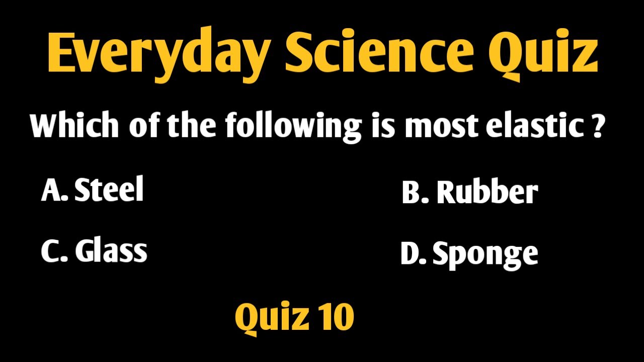 Everyday Science MCQs || Everyday Science Quiz 10 - YouTube