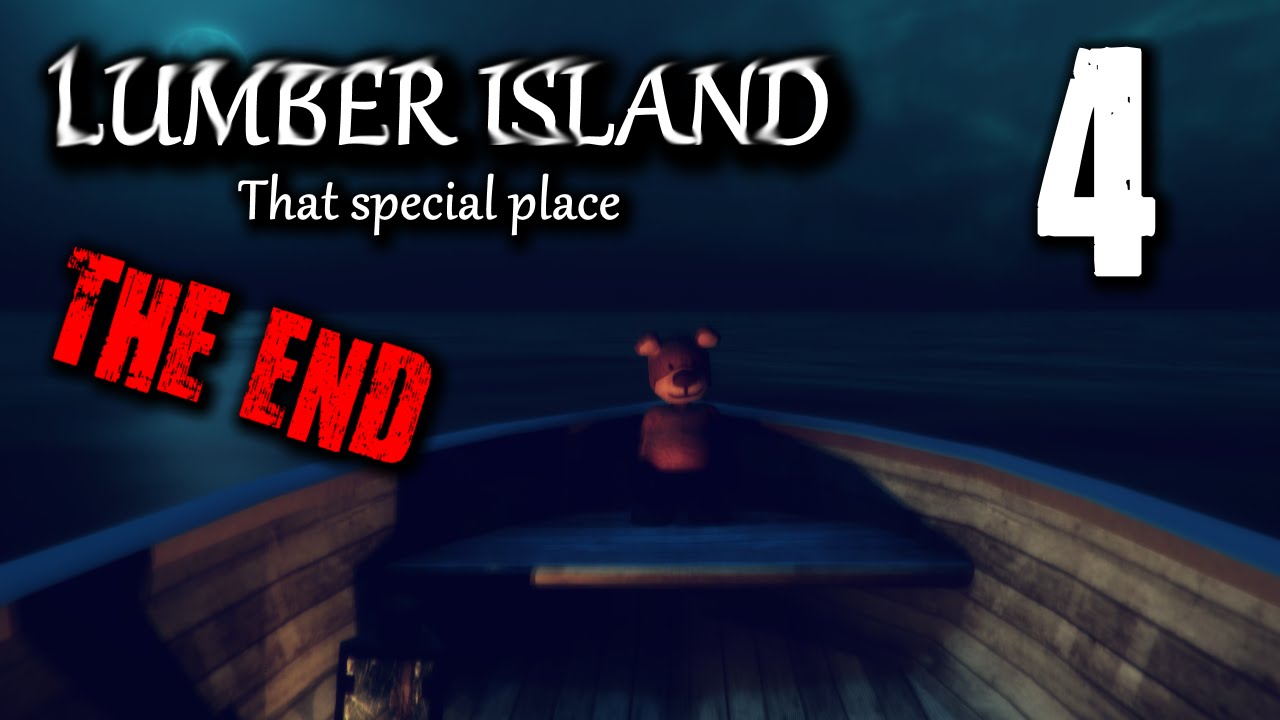 Lumber Island Gameplay - Part 4 THE END - That Special Place - YouTube