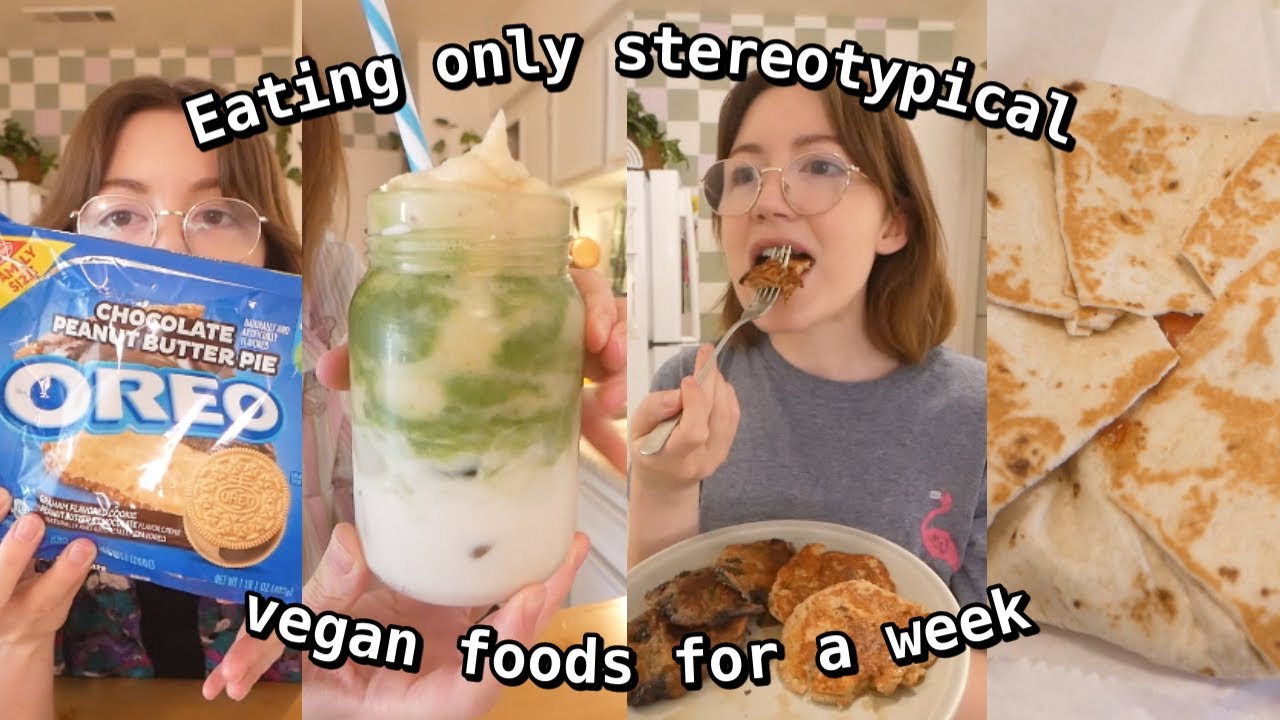 A week of eating only stereotypical vegan foods 🌱🥗🍌 (PART 2/3) - YouTube