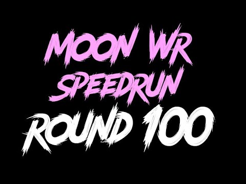 Moon World Record Round 100 Speedrun - YouTube
