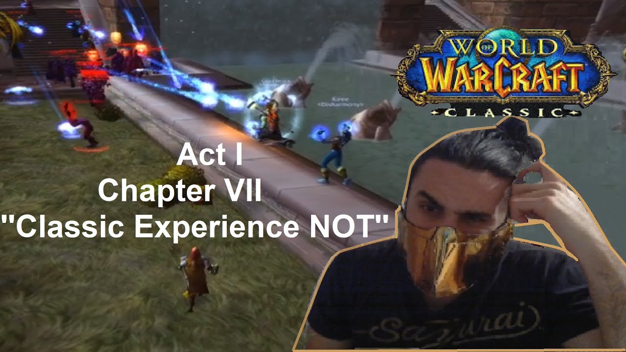 WoW Classic Leveling | Act I Chapter VII '' Classic Experience NOT ...