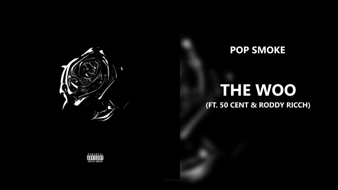 Pop Smoke - The Woo (feat. 50 Cent & Roddy Ricch) (432Hz) - YouTube