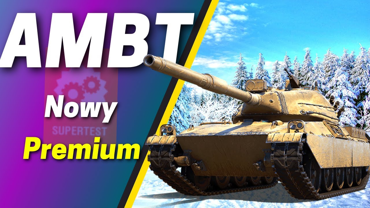 AMBT WOT NOWY CZOŁG PREMIUM!😊 - YouTube