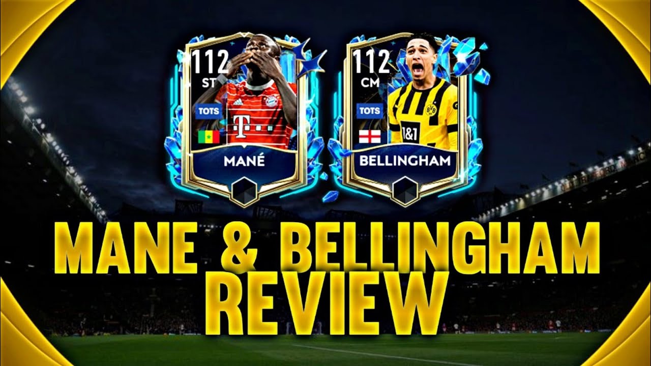 TOTS 2023 PLAYER REVIEWS MANE 112 ST AND BELLINGHAM 112 CM (FIFA MOBILE ...
