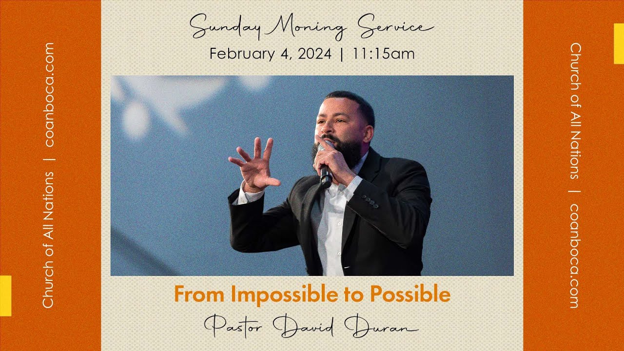 From Impossible to Possible | Pastor David Duran - YouTube