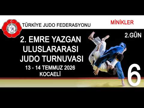 Tatami 6 - 2.GÜN  2. EMRE YAZGAN ULUSLARARASI JUDO TURNUVASI 13-14 TEMMUZ 2026 KOCAELİ