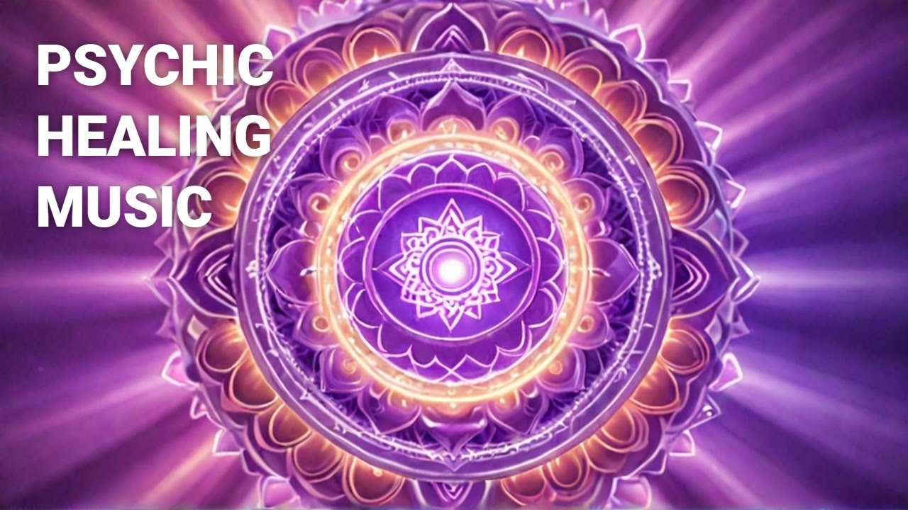 Unlock Your Psychic Abilities - Crown Chakra Activation Healing Music ...