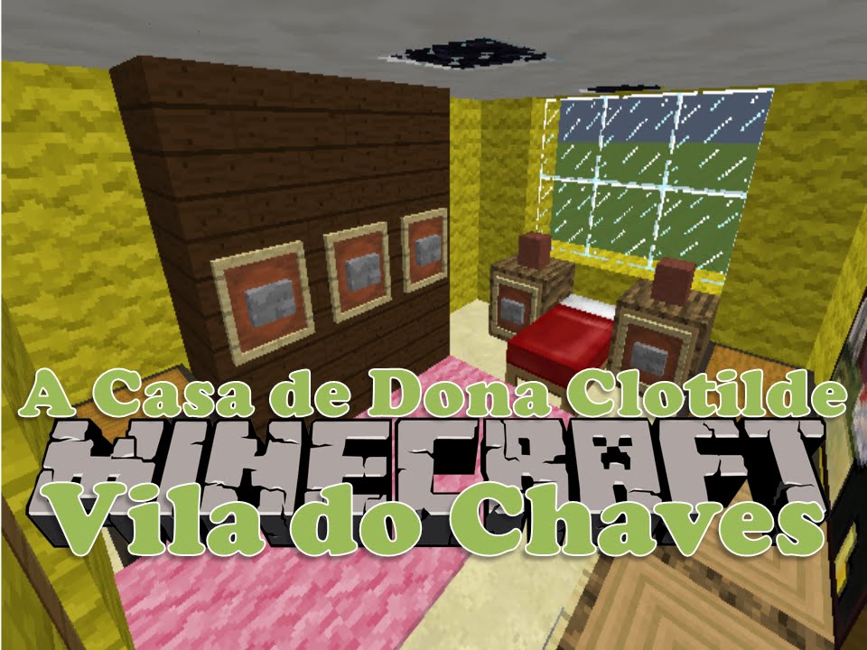 Minecraft Vila do Chaves #4: A Casa de Dona Clotilde - YouTube