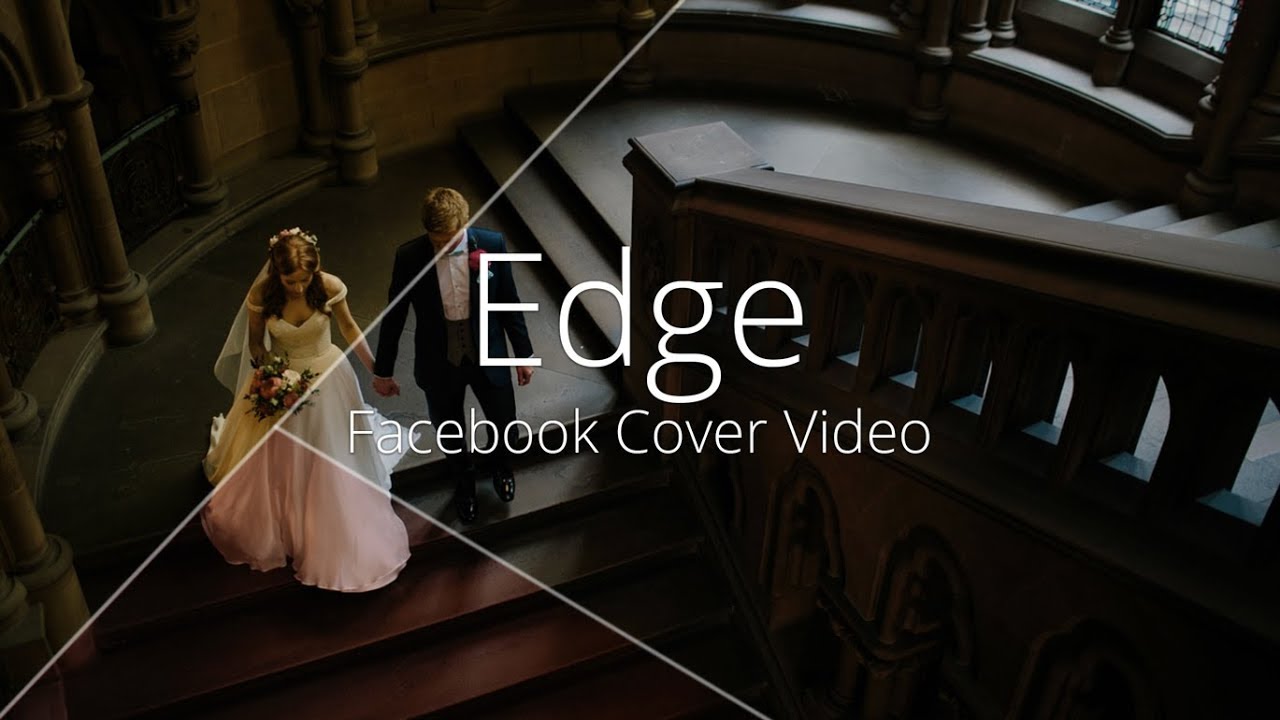 FB Edge (Facebook Cover Video) Sample Video - YouTube