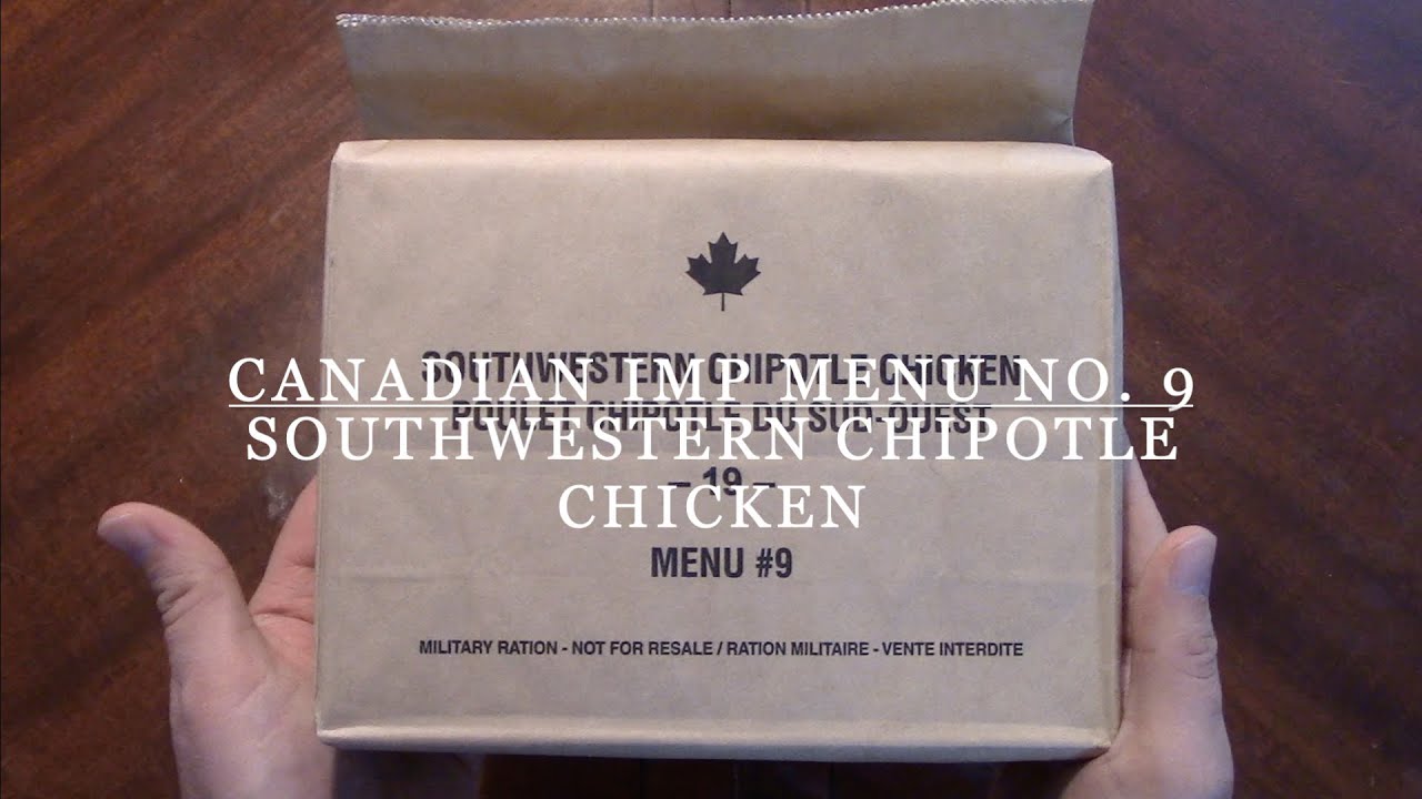 MRE Review | Canadian IMP | Menu No. 9 | Southwestern Chipotle Chicken ...