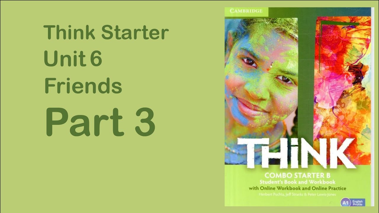 Think starter Friends' unit part 3 - YouTube