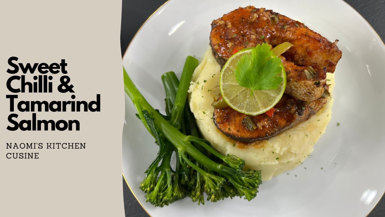 Sweet Chilli & Tamarind Salmon | Quick & Easy Recipe | Naomi's Kitchen ...