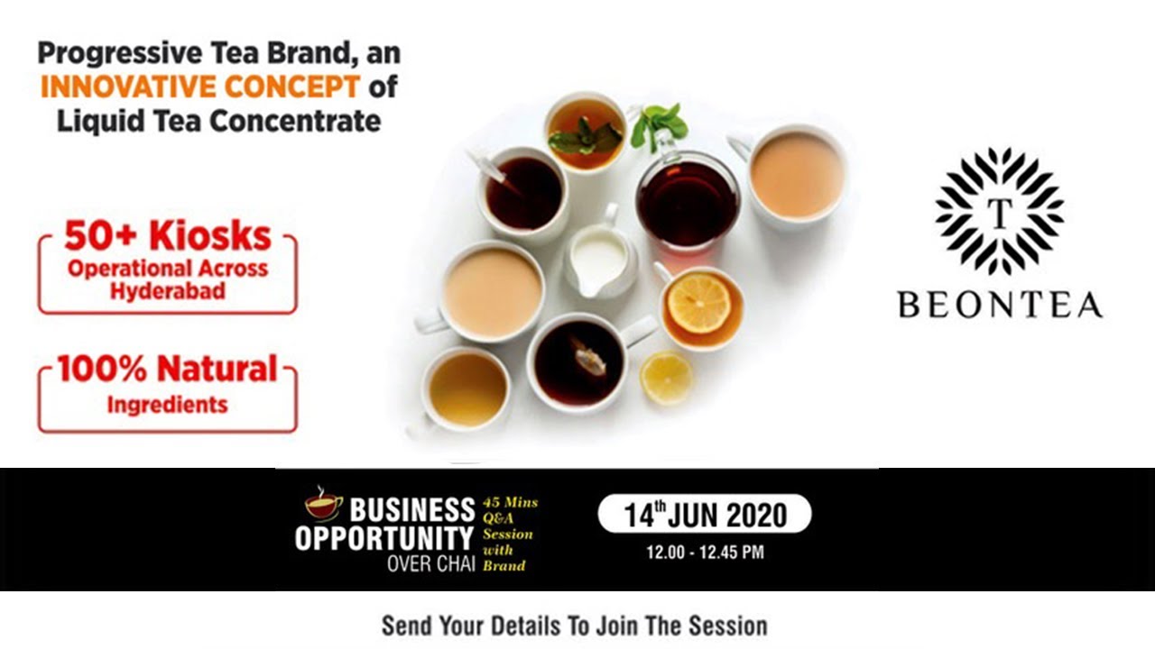 Beontea|A Progressive Tea Brand-Business Opportunity Over Chai - YouTube