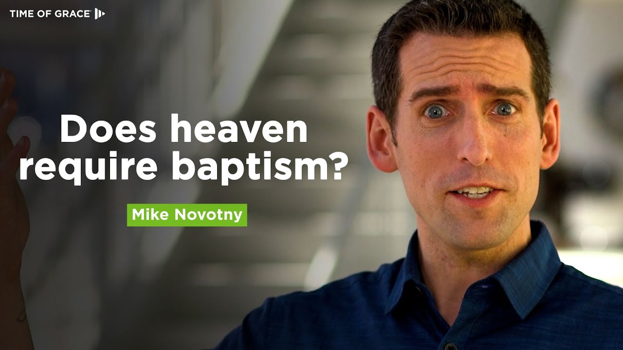 Does Baptism Save You? - Mike Novotny - Time of Grace - YouTube