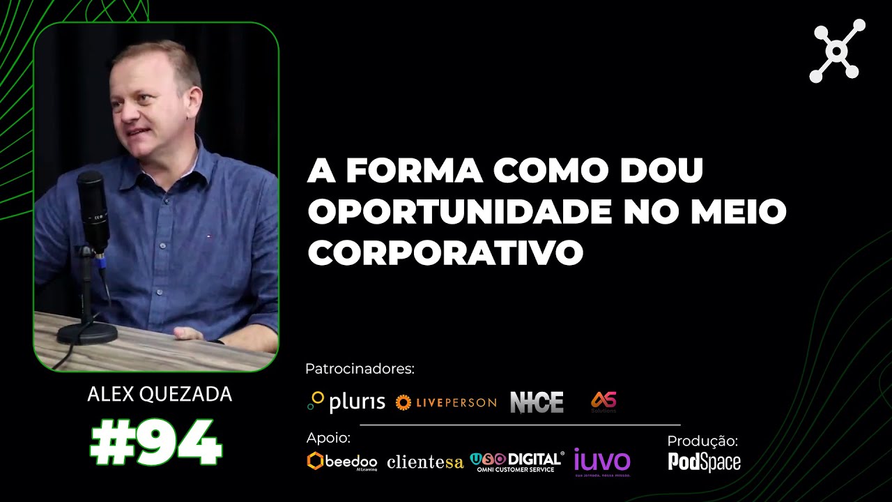 A forma como dou oportunidade no meio corporativo - Alex Quezada - YouTube