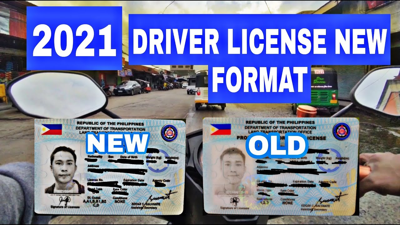 2021 DRIVER LICENSE NEW FORMAT (Pagkakaiba ng OLD at NEW Driver License ...