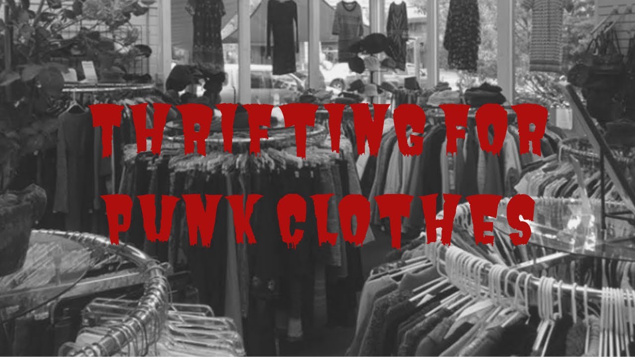 Thrifting For Punk Clothes - YouTube