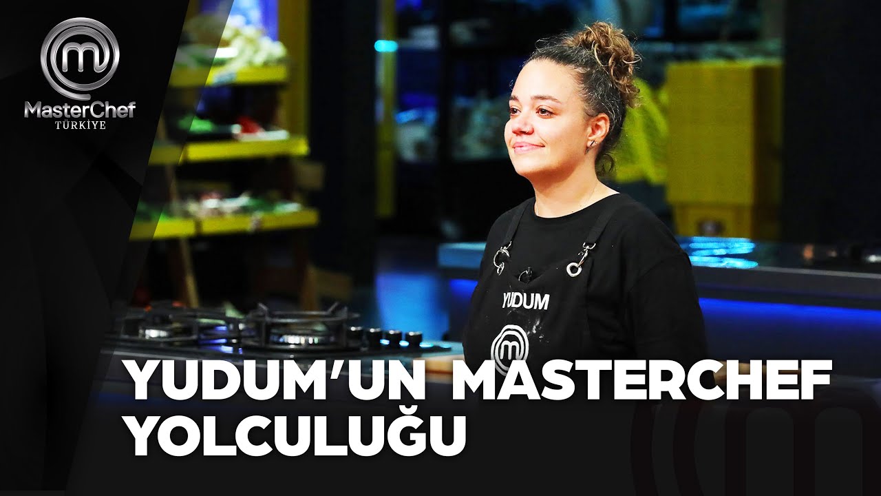 MasterChef'e Veda Eden Yudum'un Serüveni | MasterChefTürkiye ...
