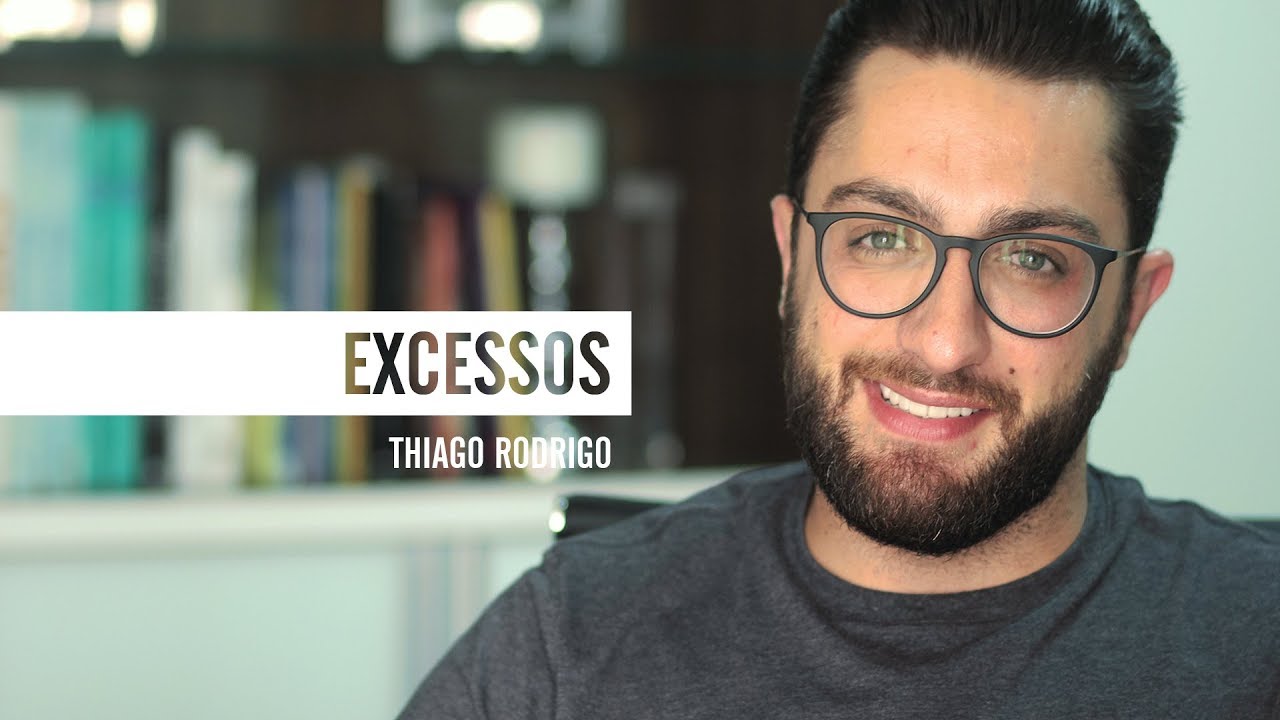 Excessos - Thiago Rodrigo - YouTube