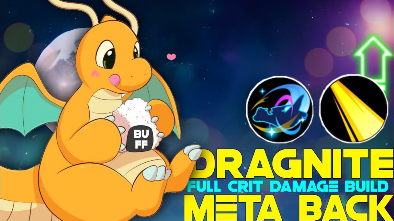 DRAGONITE COME BACK TO META AFTER GETTING HUGE BUFF WITH FULL CRIT ...