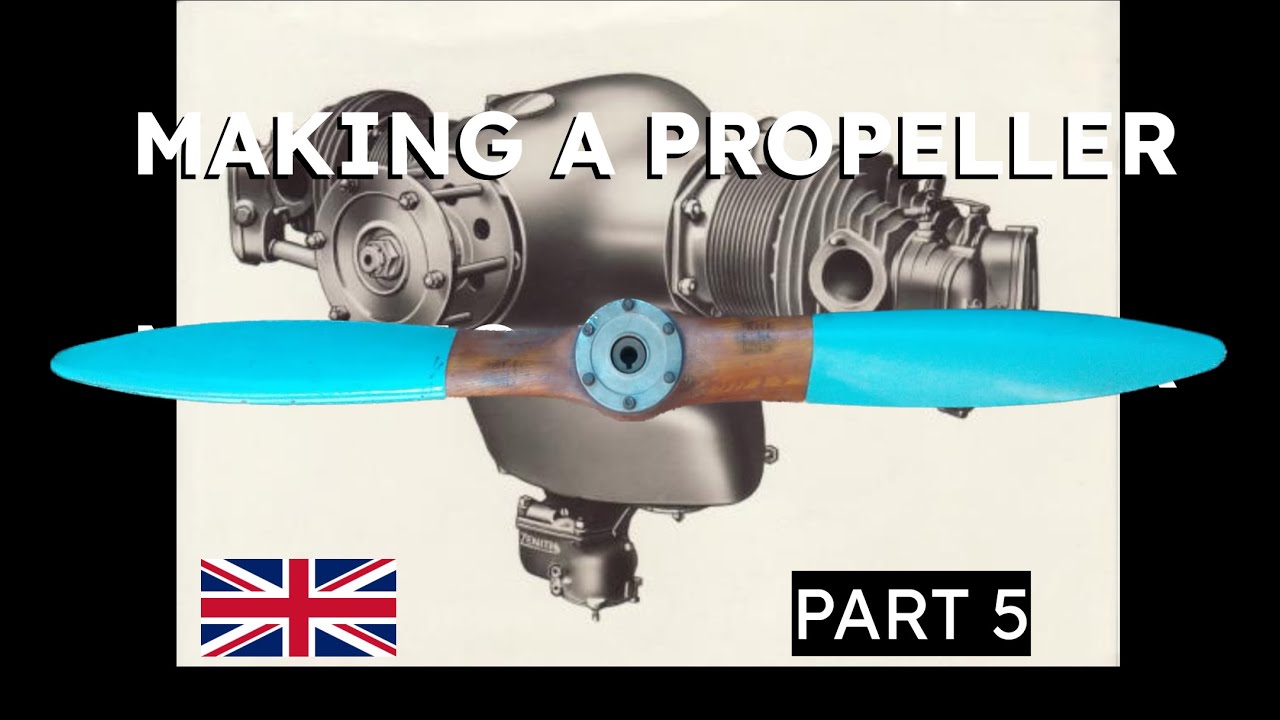 Making A Propeller - Part 5 - YouTube