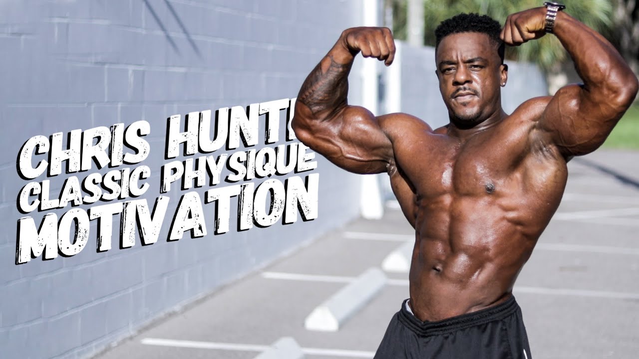 Chris Hunte IFBB Classic Physique Pro Motivational Tribute - YouTube