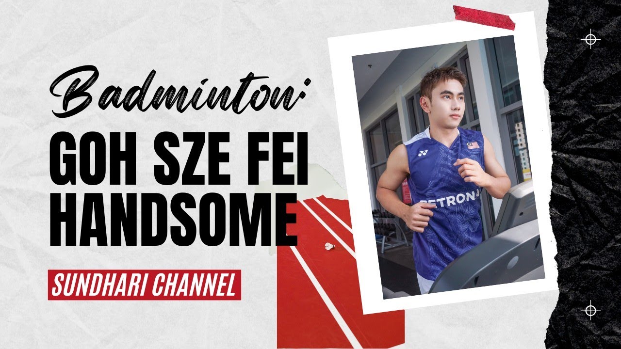 kumpulan photo ganteng handsome Goh Sze Fei atlet bulu tangkis malaysia ...