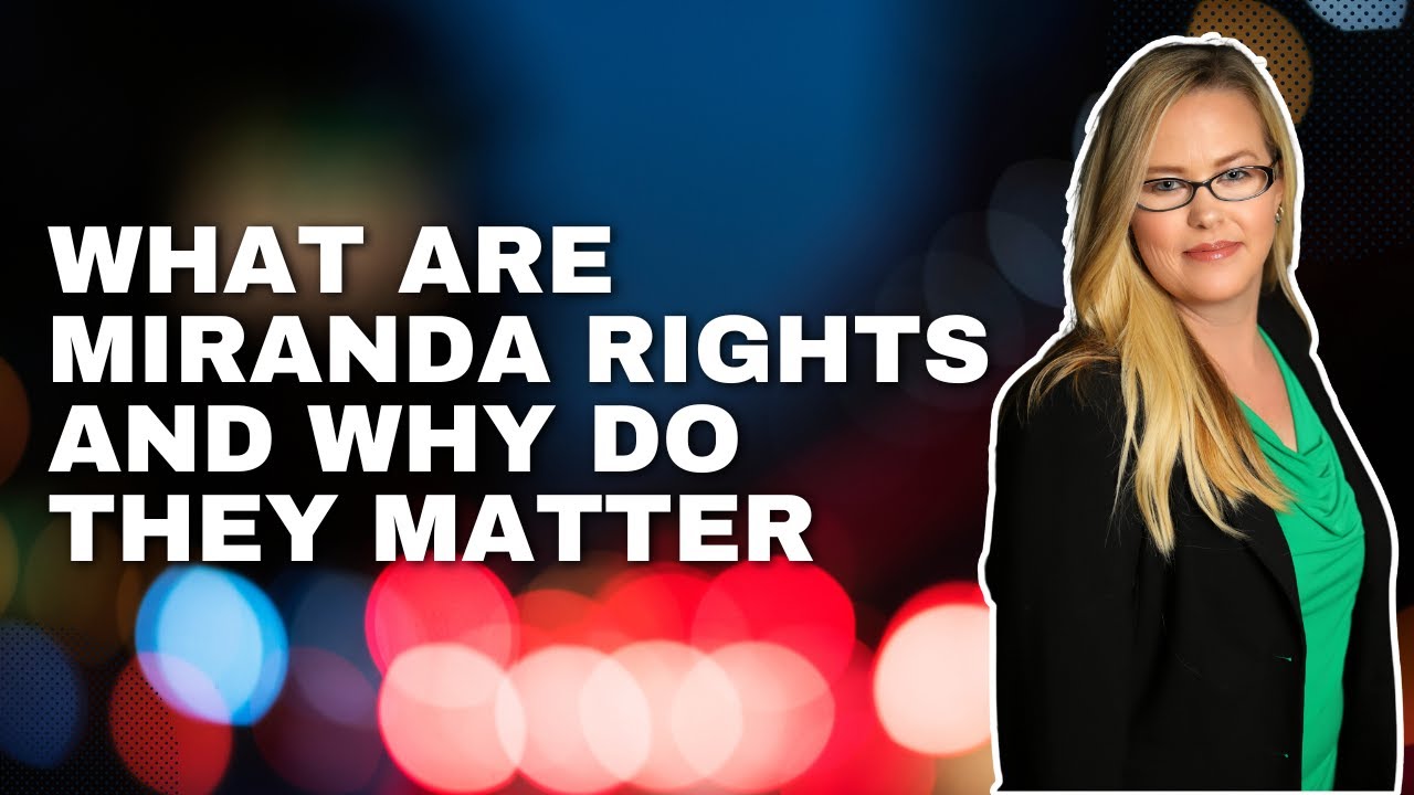 What Are Miranda Rights and Why Do They Matter - YouTube
