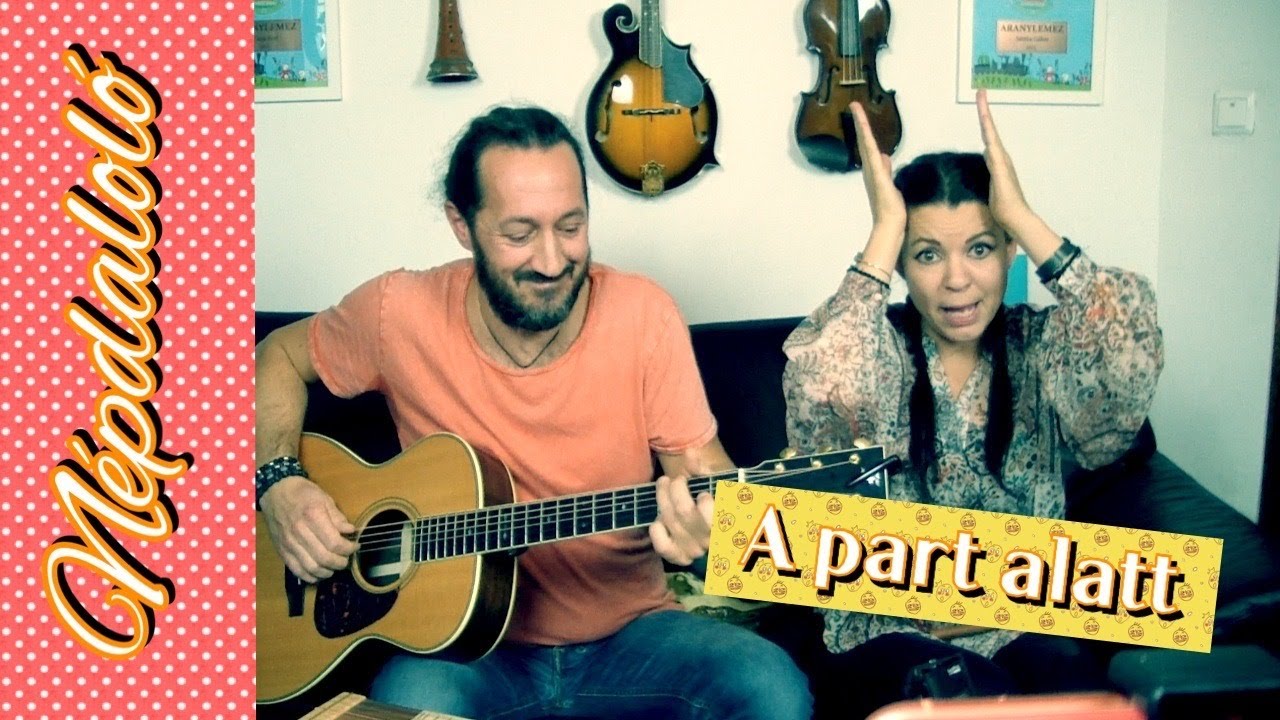 NÉPDALOLÓ#4 - A part alatt / népdal - YouTube