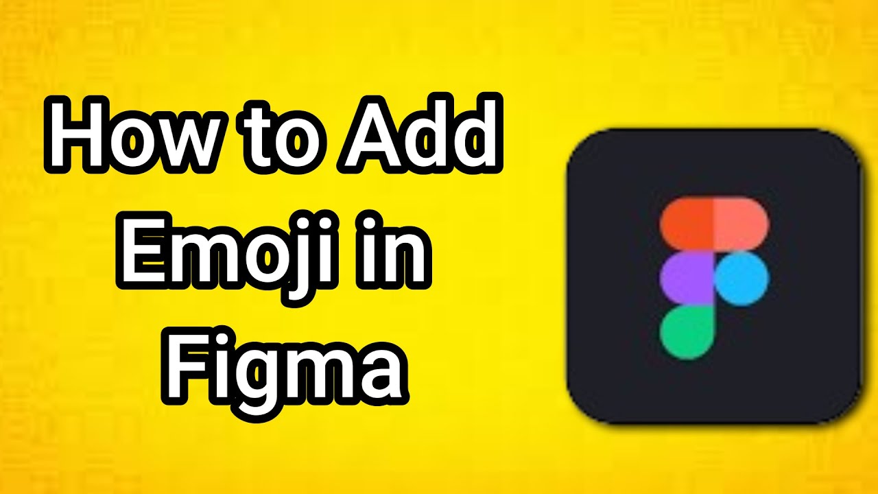How to Add Emoji in Figma - YouTube