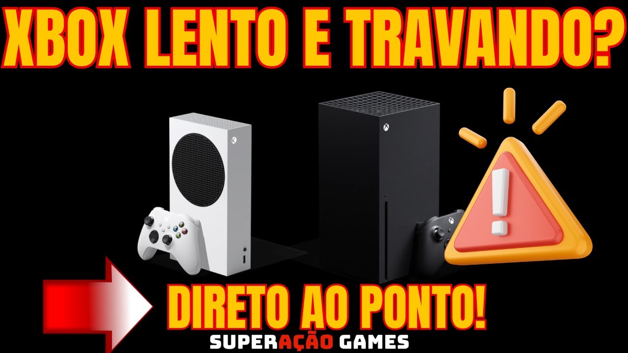 XBOX SERIES S / X LENTO E TRAVANDO COMO RESOLVER RÁPIDO DIRETO AO PONTO - YouTube