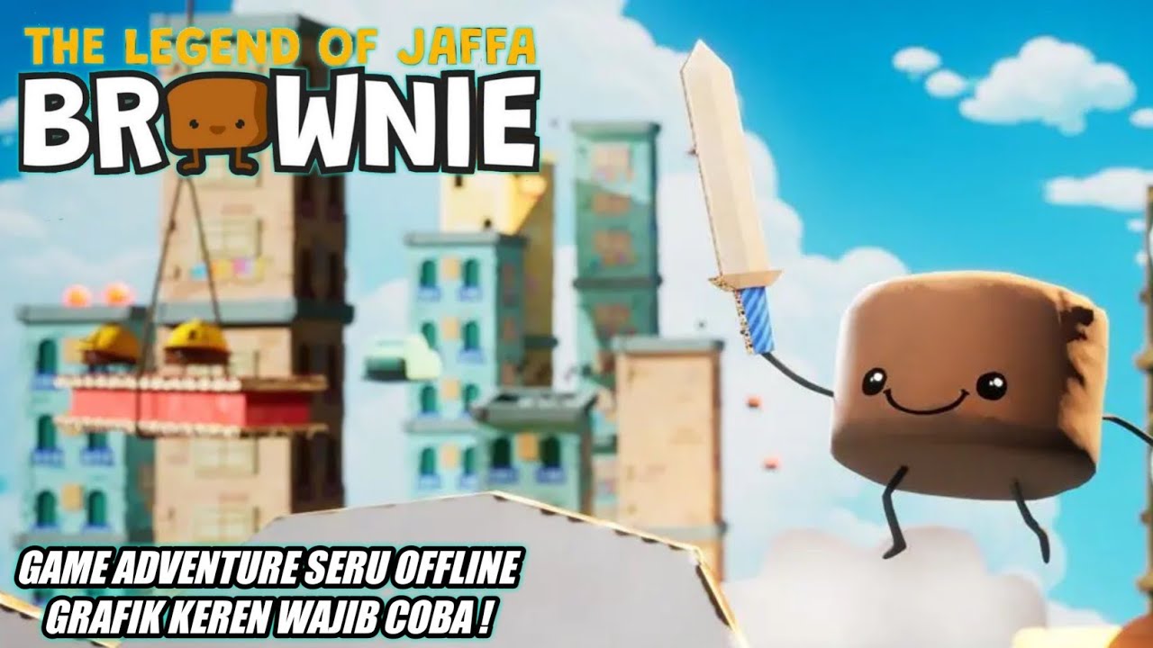 Game Adventure Seru Offline Wajib Coba - The Legend Of Jaffa Brownie ...