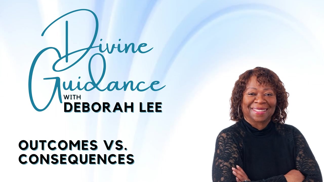 Divine Guidance | Outcomes vs Consequences - YouTube