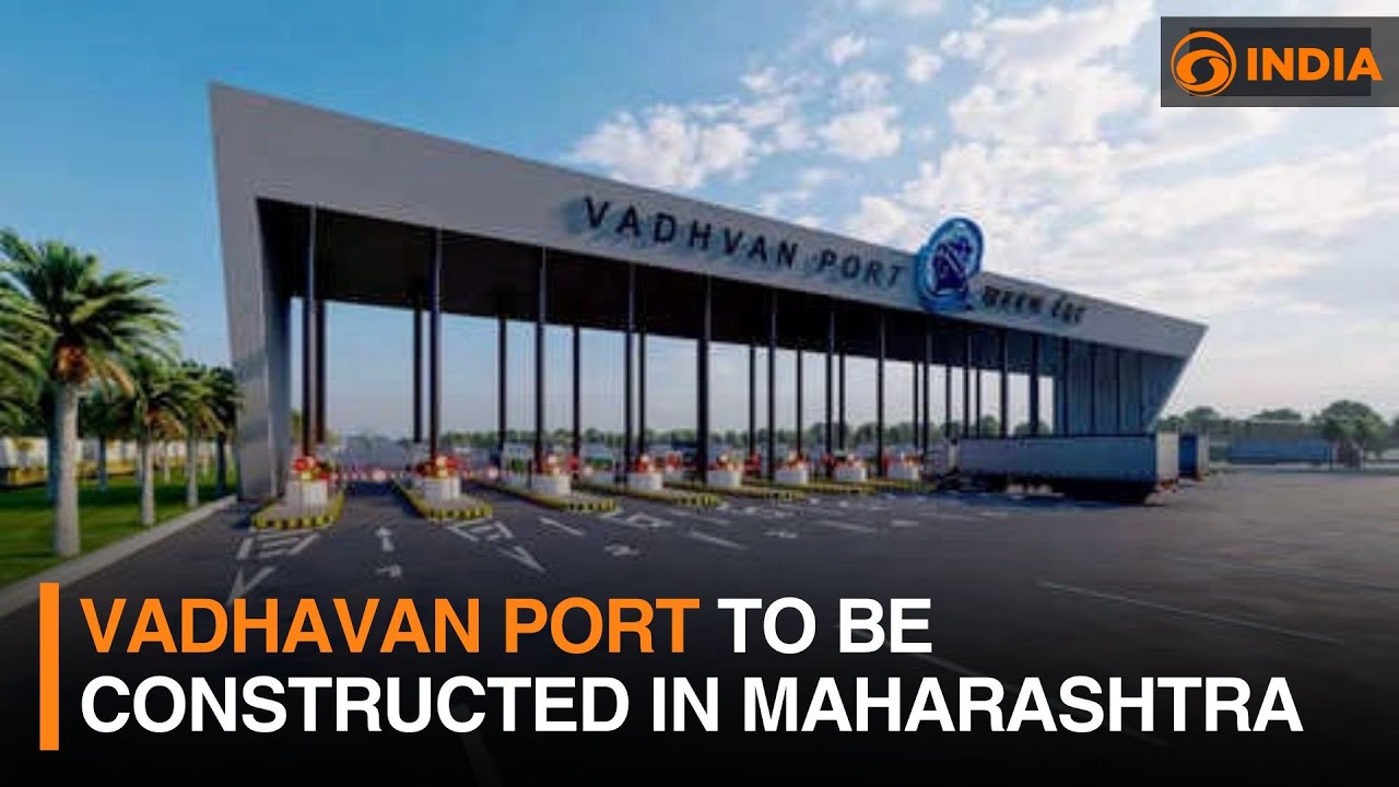 Vadhavan port to be constructed in Maharashtra | DD India - YouTube