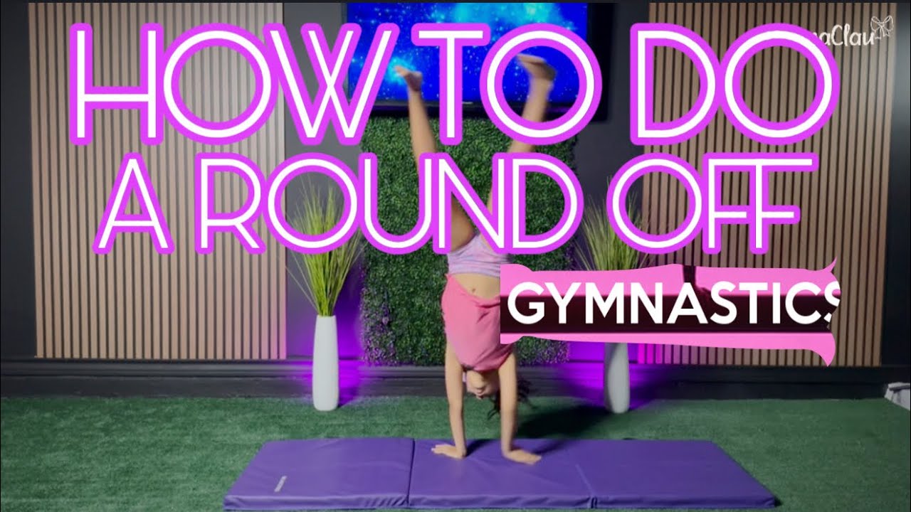How to do a ROUND OFF (Gymnastics) - YouTube