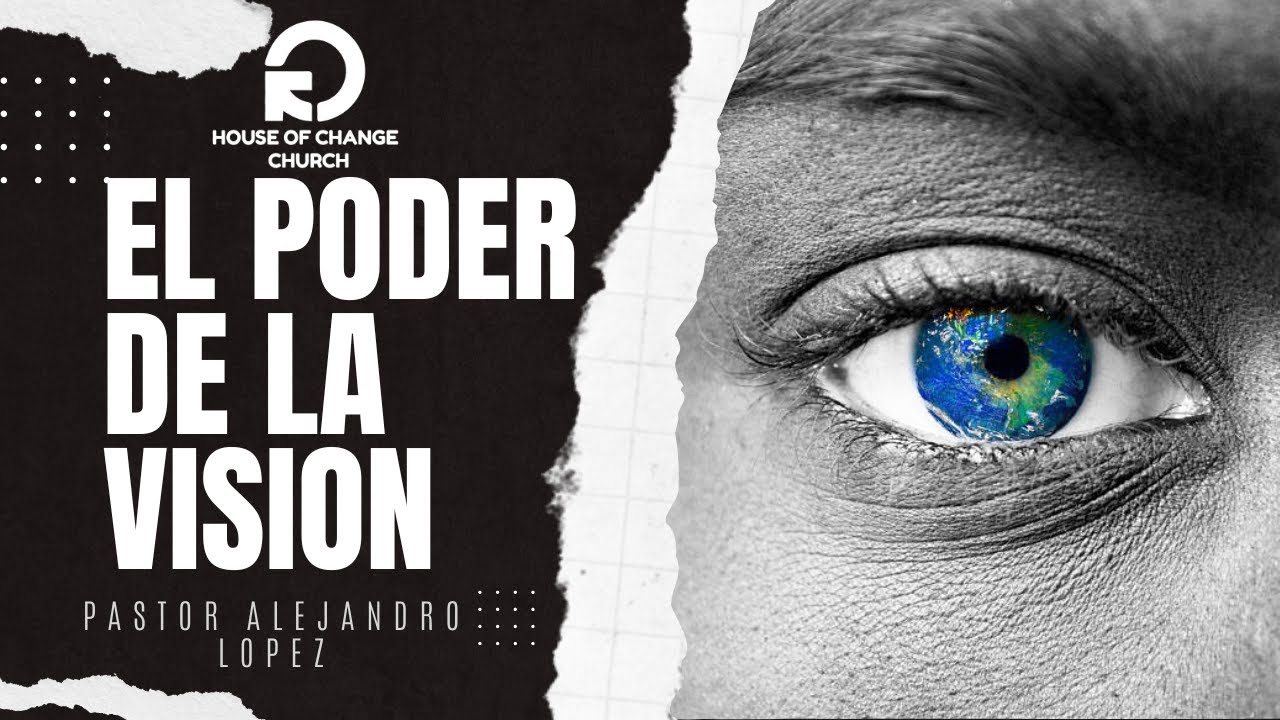El Poder De La Vision - YouTube