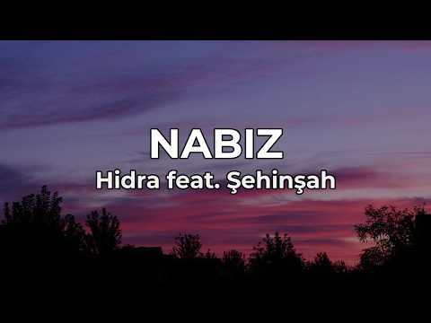 Hidra feat. Şehinşah - Nabız (LYRICS / SÖZLERİ)