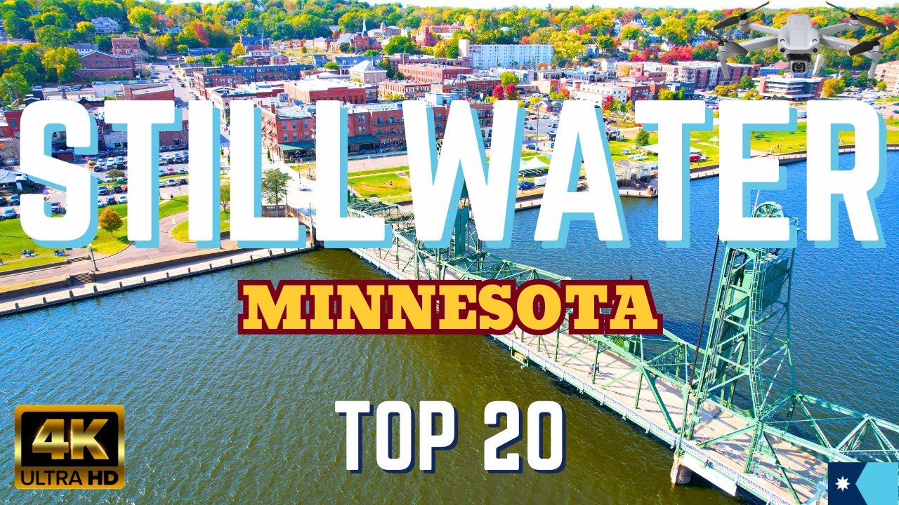 Stillwater MN - 4K Drone Tour - Lift Bridge and Best Things to Do ...