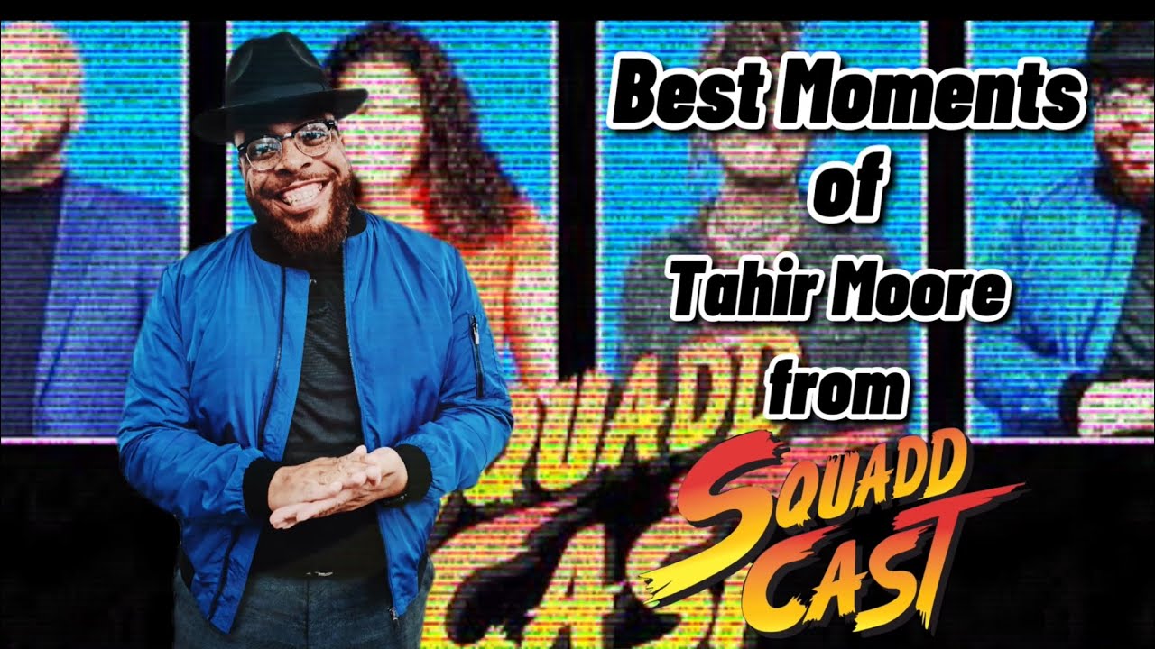 Best Moments of Tahir Moore | Squadd Cast - YouTube