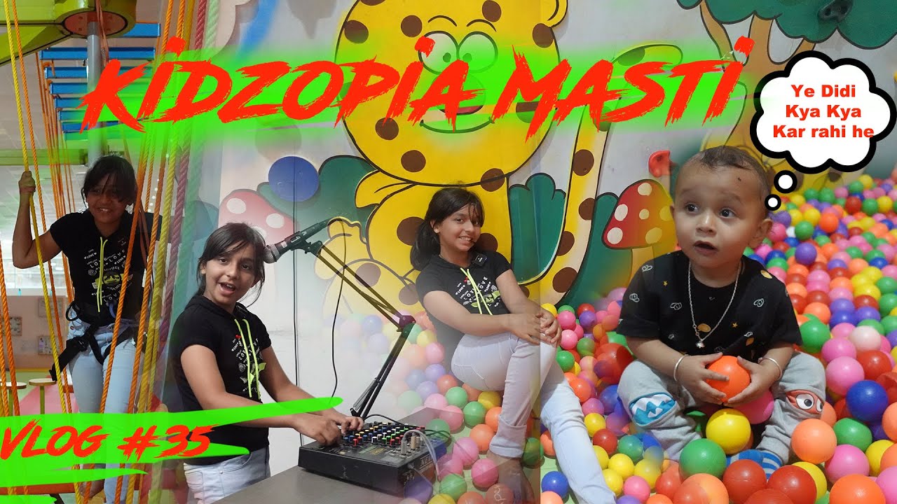 Masti At Kidzopia | Surprise Trip Chapter 2 | Aaryansh Vlog - 35 - YouTube