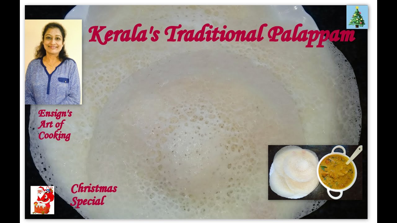 Kerala's Traditional Palappam | Soft and Tasty | Easy method ...