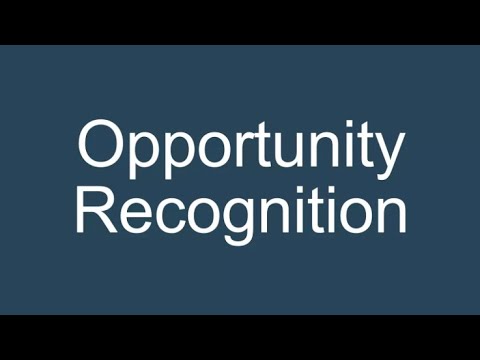 Mastering Opportunity Recognition: How Entrepreneurs Spot and Seize ...