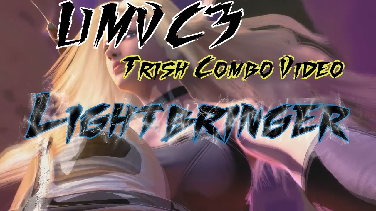 UMVC3 - Trish Combo Video: Lightbringer - YouTube
