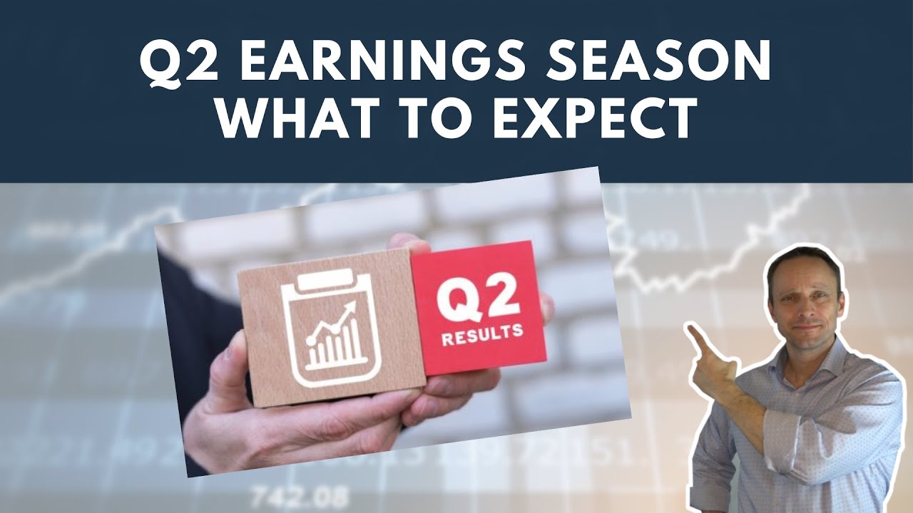 Q2 Earnings Season 2023 - What to expect - YouTube
