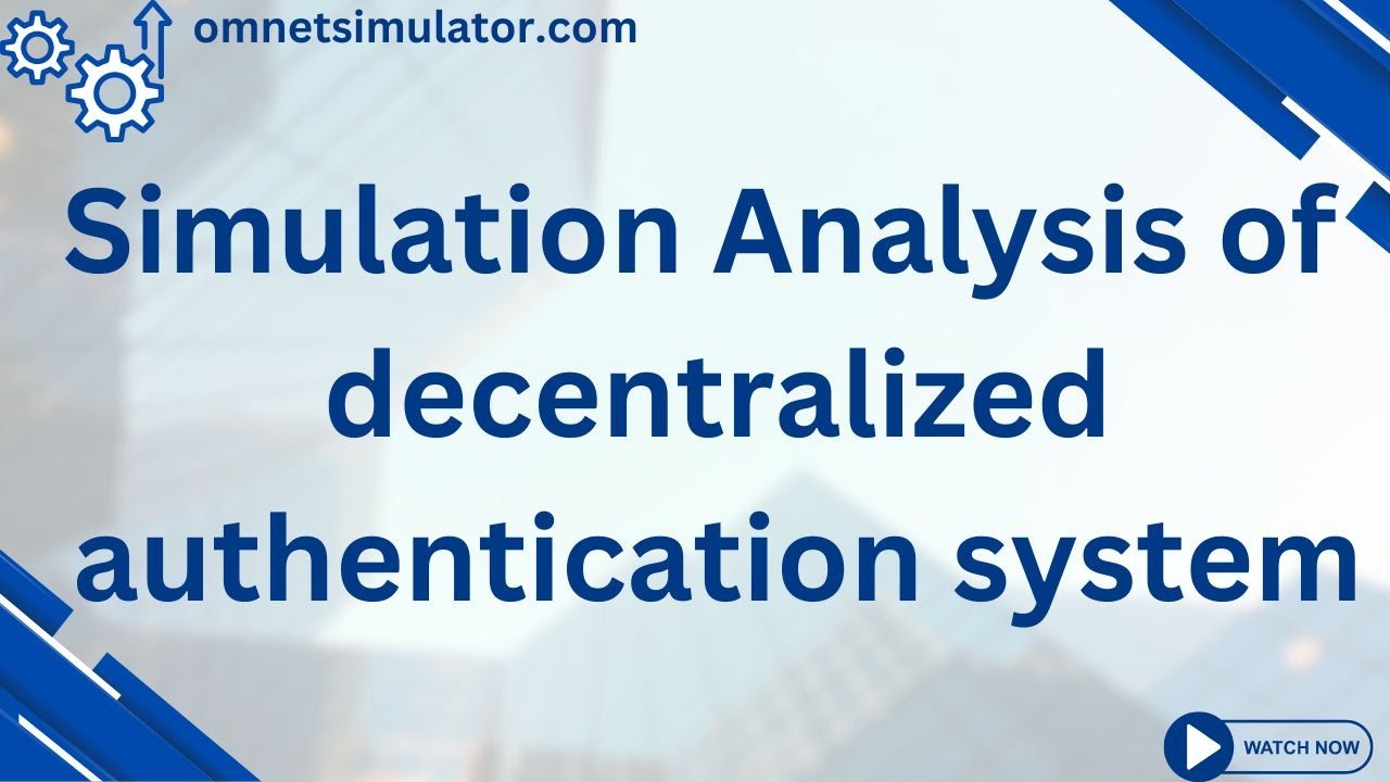 Simulation Analysis of decentralized authentication system - YouTube