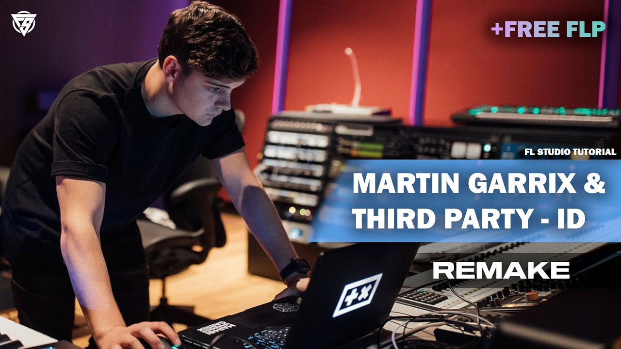 Ultimate Progressive House Tutorial | Martin Garrix & THIRD PARTY – ID (REMAKE) | +FREE FLP ...