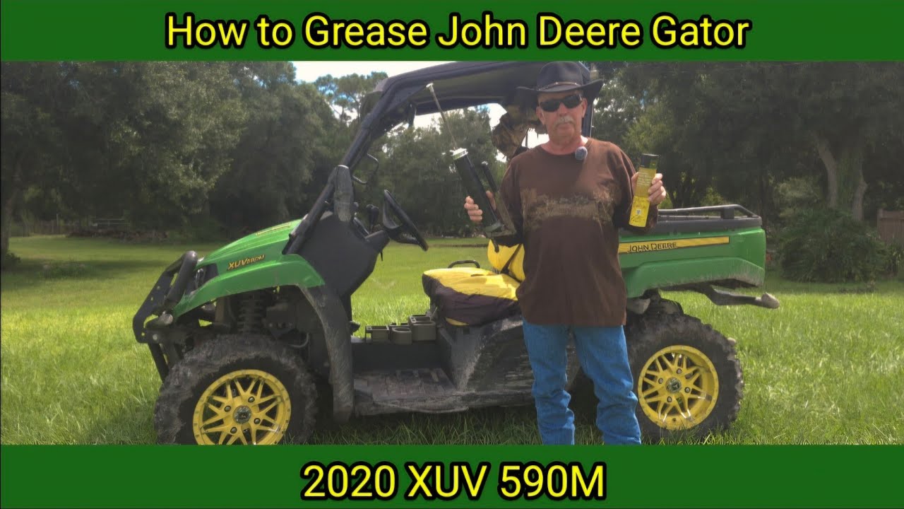 How to Grease John Deere Gator. 2020 XUV 590M. - YouTube