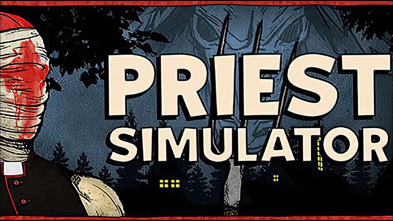 Priest Simulator | Early Access | GamePlay PC - YouTube