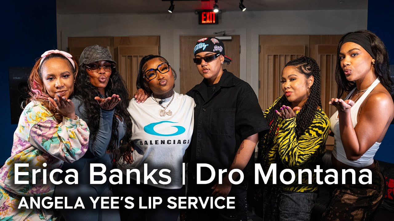 Lip Service | Erica Banks & Dro Montana on Sex Tapes, Love at First ...