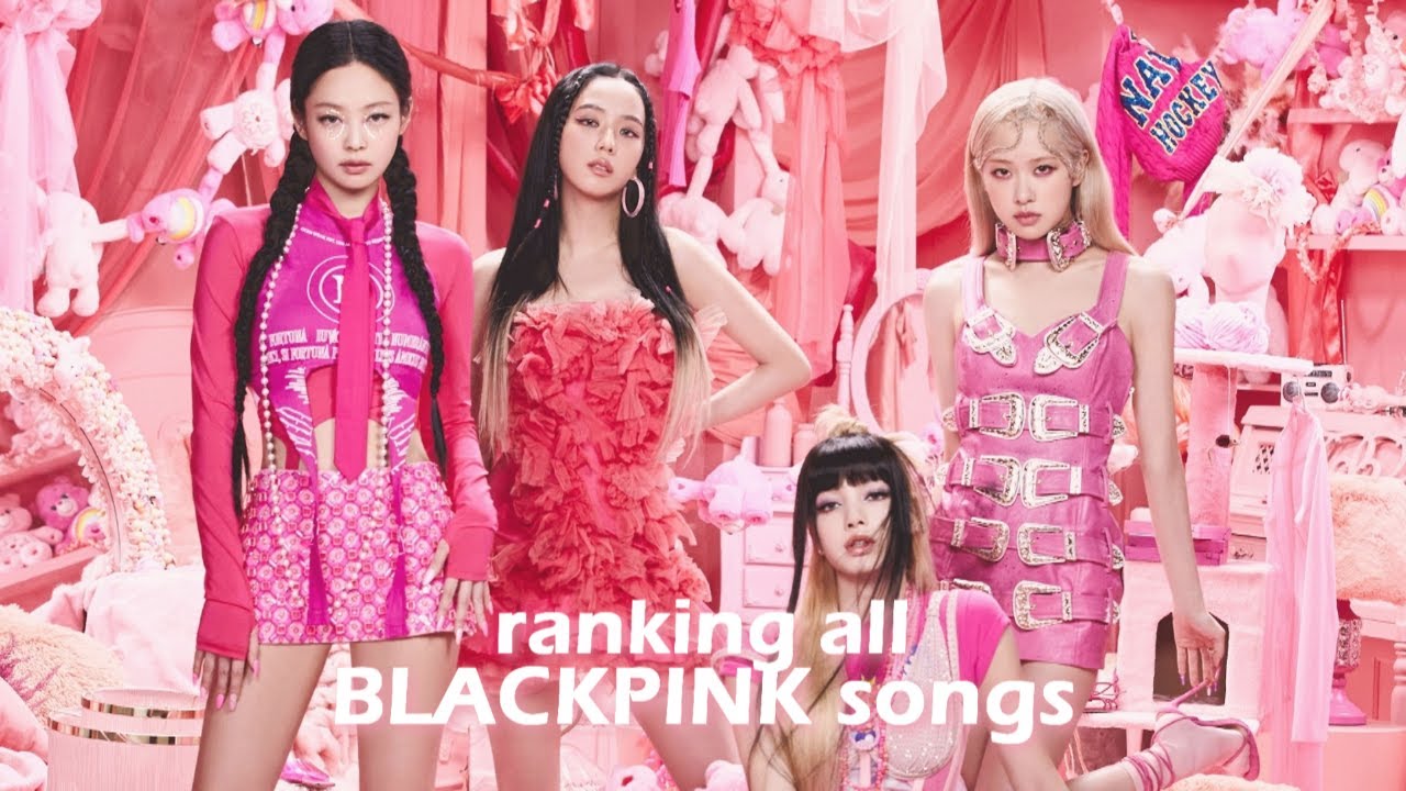 ranking all BLACKPINK songs - YouTube